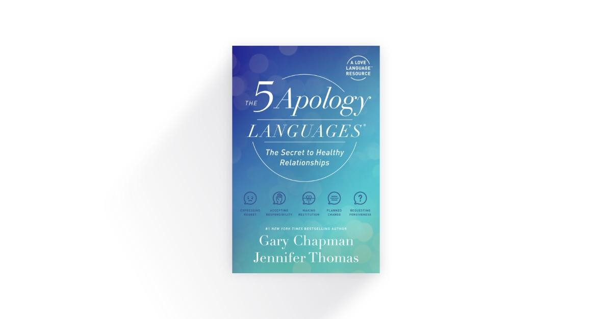 The 5 Apology Languages: The Secret to Healthy Relationships